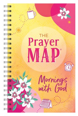 The Prayer Map: Mornings with God (Faith Maps) by Compiled by Barbour ...
