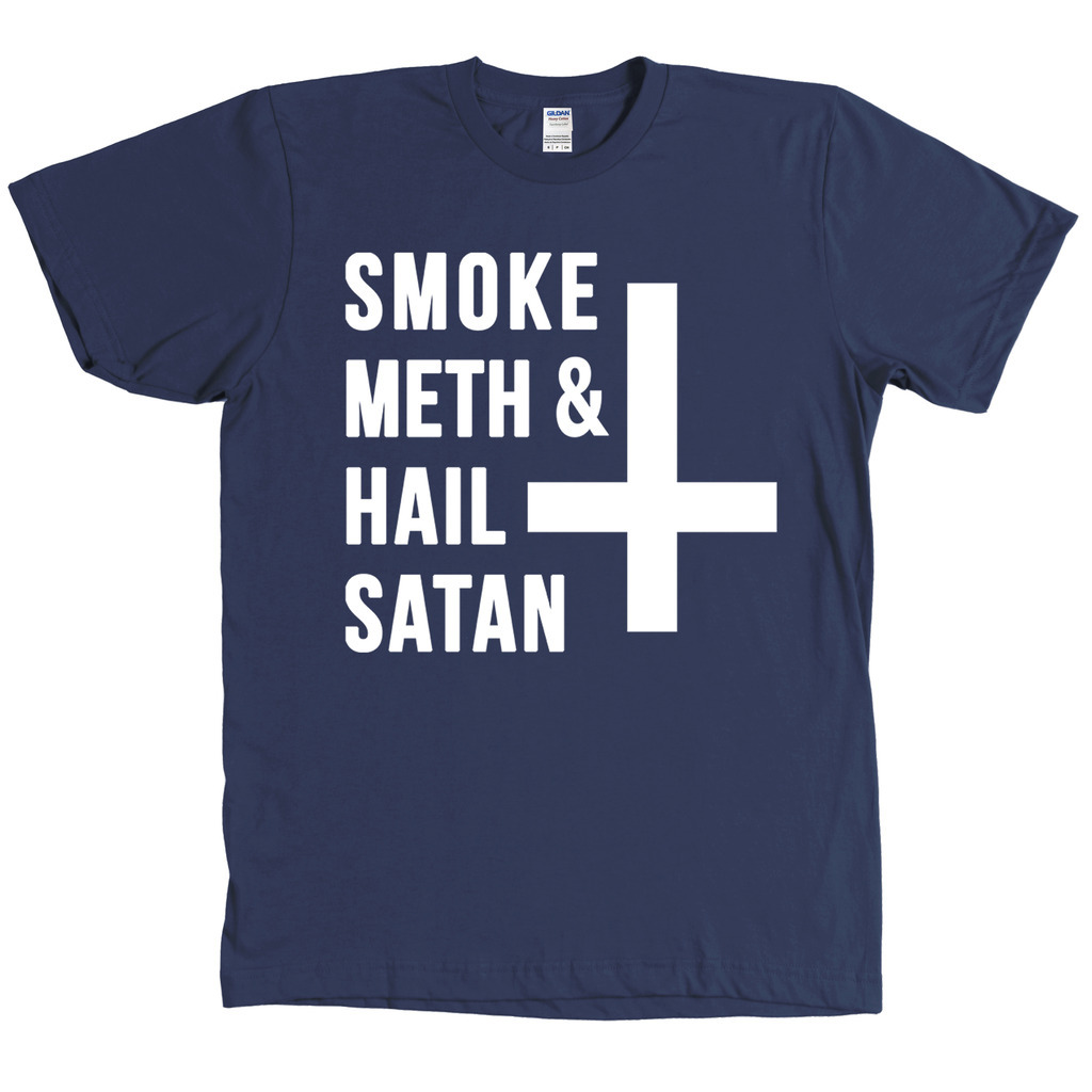 Smoke Meth and Hail Satan Shirt Upside Down Cross Funny Tee - MANY ...