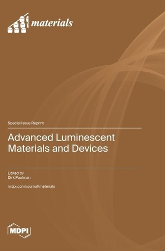 Dirk Poelman Advanced Luminescent Materials and Devices (Hardback) | eBay