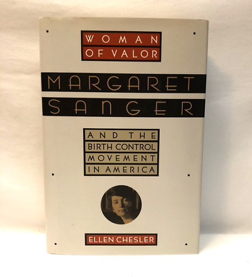Woman of Valor: Margaret Sanger & Birth Ctrl Mvmt, Ellen Chesler (1992 ...
