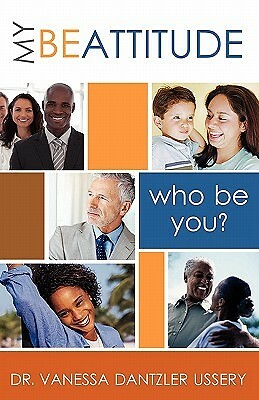 My Be Attitude by Ussery, Dr Vanessa Dantzler -Paperback 9781609576271 ...