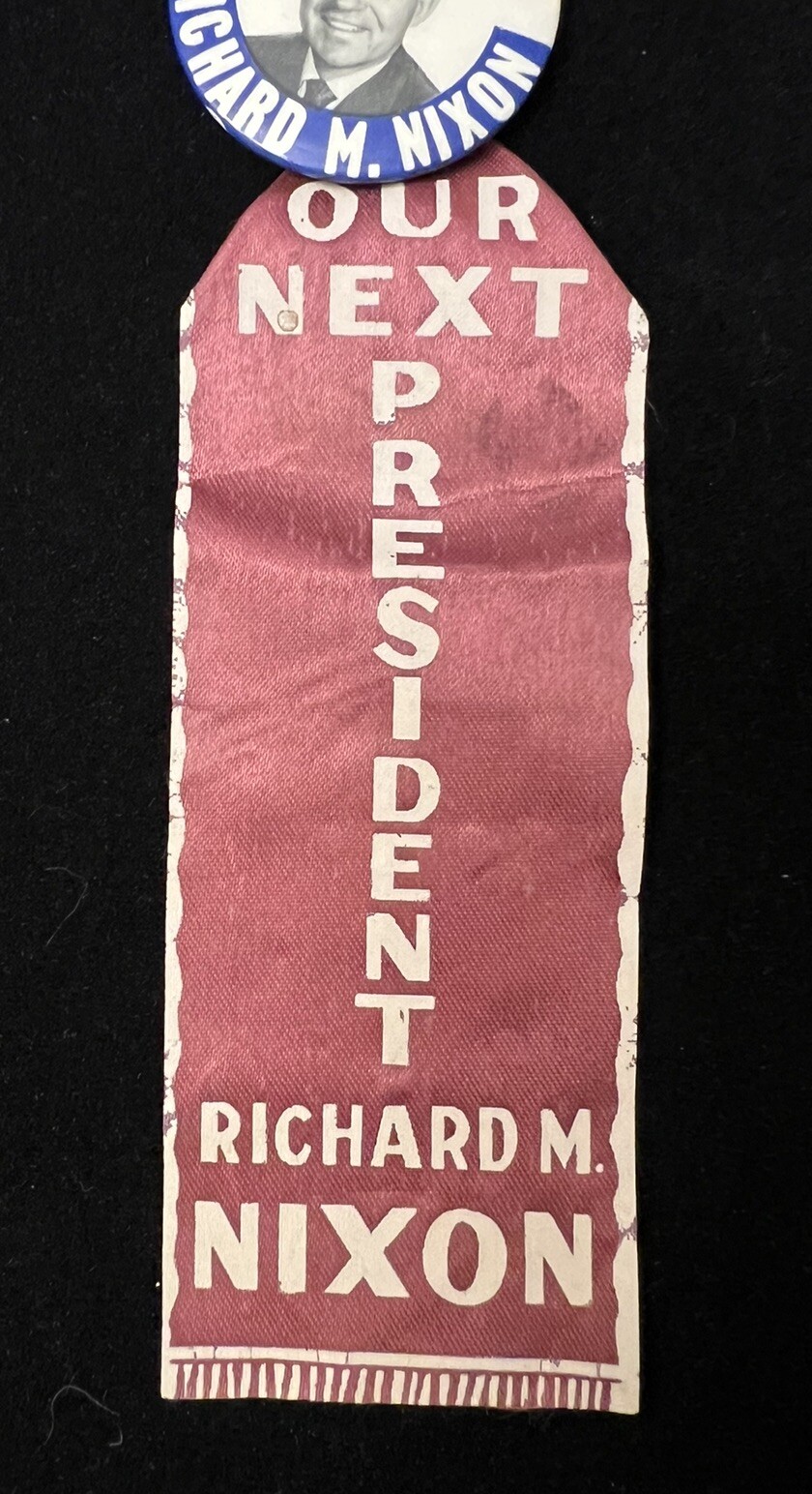 Vintage Richard M Nixon For President Button Our Next President Ribbon ...