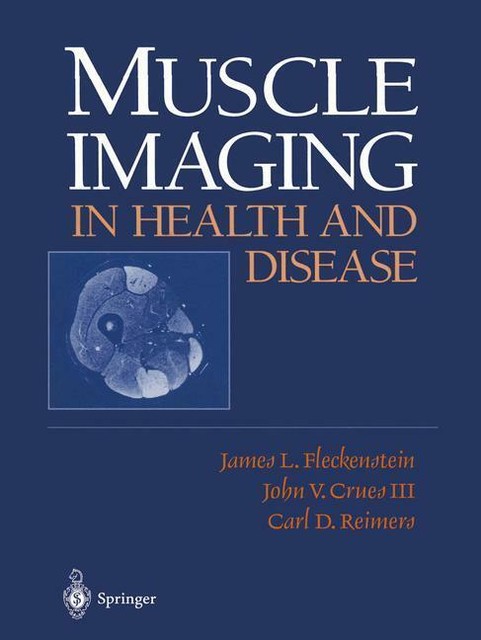 Muscle Imaging in Health And Disease von John V. Iii Crues James L ...
