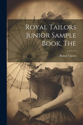 The Royal Tailors Junior Sample Book by Ill ). Royal Tailors (Chicago ...