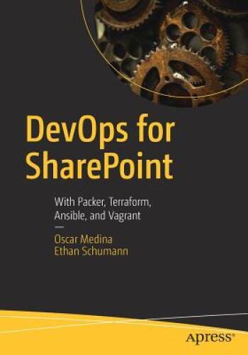 DevOps for SharePoint: With Packer, Terraform, Ansible, and Vagrant - VERY GOOD 9781484236871| eBay