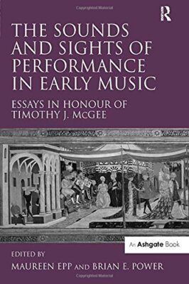 The Sounds and Sights of Performance in Early M, Epp, Power ...