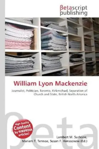 William Lyon Mackenzie Lambert M. Surhone (u. a.) Taschenbuch Englisch ...