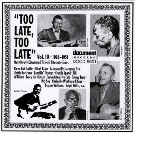 Too Late Too Late VARIOUS ARTISTS Vol. 10 CD Document Blues MINT SEALED ...