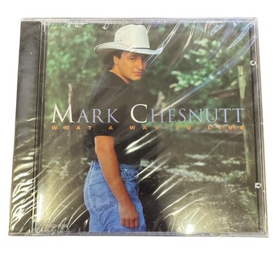 Mark Chesnutt - What A Way To Live CD (1994) Sealed New Decca Country ...