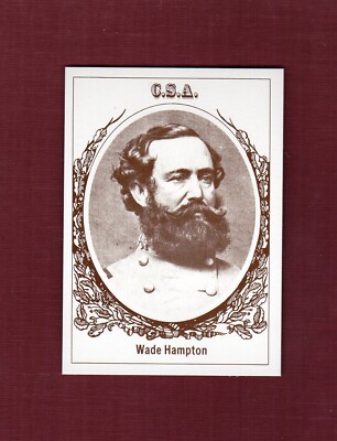 #8 LT. GEN. Wade Hampton, CSA ~ 1979 Famous Civil War Generals A | eBay