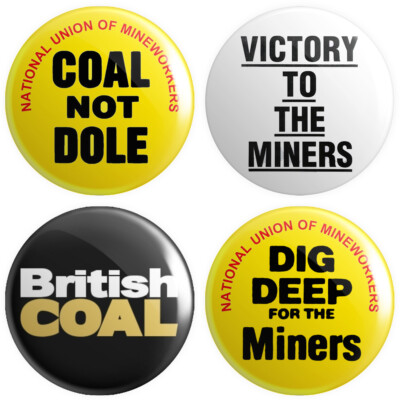 4 x Coal Not Dole BUTTON PIN BADGES 25mm 1 INCH Miners Thatcher Arthur ...