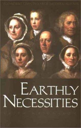 The New Economic History of Britain Ser.: Earthly Necessities ...