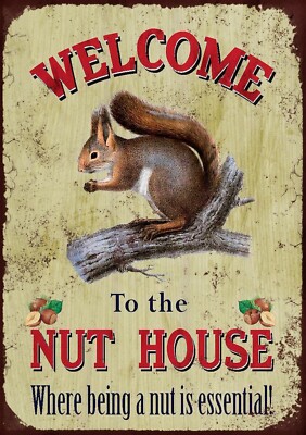 Welcome to the nut house Metal Wall Sign | eBay