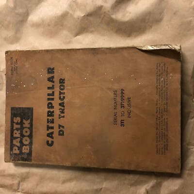 CAT CATERPILLAR D7 TRACTOR BULLDOZER PARTS BOOK CATALOG S/N 3T1-UP USED ...