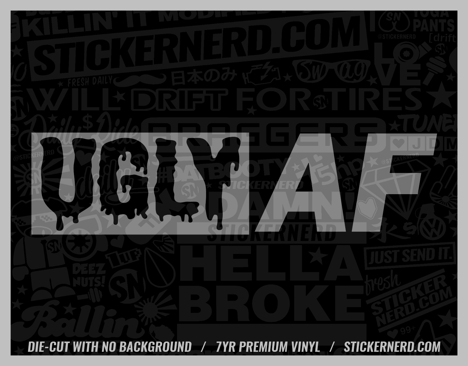 Ugly AF Sticker - Vinyl Car Decals - Funny Kdm Window Decal - JDM Tuner ...