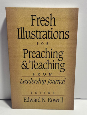 Fresh Illustrations for Preaching and Teaching 9780801091018| eBay