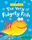 The Very Fidgety Fish My First - Hardcover - ACCEPTABLE 9781589255098| eBay