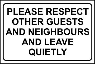 Hotel Signs Please respect our guests, leave quietly safety sign | eBay UK