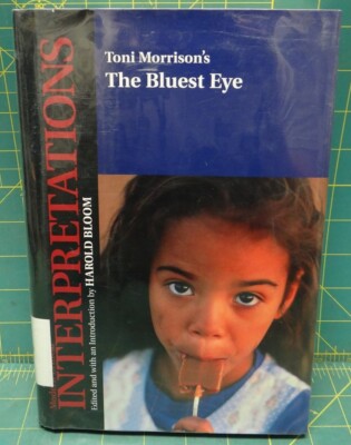 Toni Morrison's The Bluest Eye Bloom's Modern Critical Interpretations ...