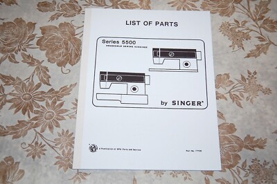 Parts Manual for Singer 5502 5504 5505 5508 5522 5524 5525 5528 Sewing ...