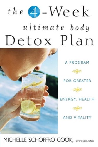 The 4-Week Ultimate Body Detox Plan: A Program for Greater Energy ...
