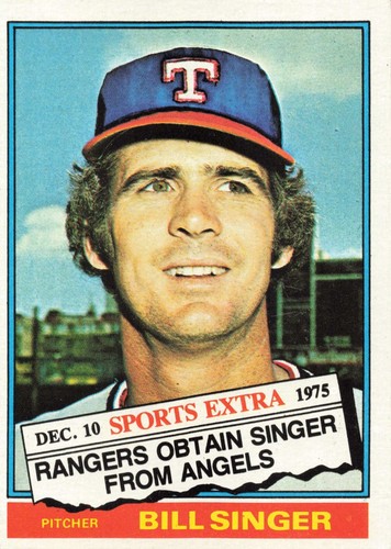 Bill Singer Traded to Texas Rangers 1976 Topps Baseball Card # 411T | eBay