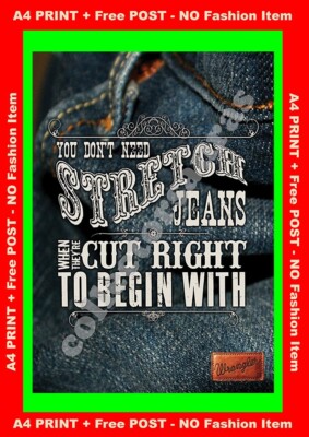 WRANGLER Stretch Jeans advertisement - A4 PRINT + FREE POST - NO JEANS ...