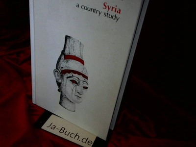 Syria, a Country Study Collelo, Thomas and of Congress Federal Research ...