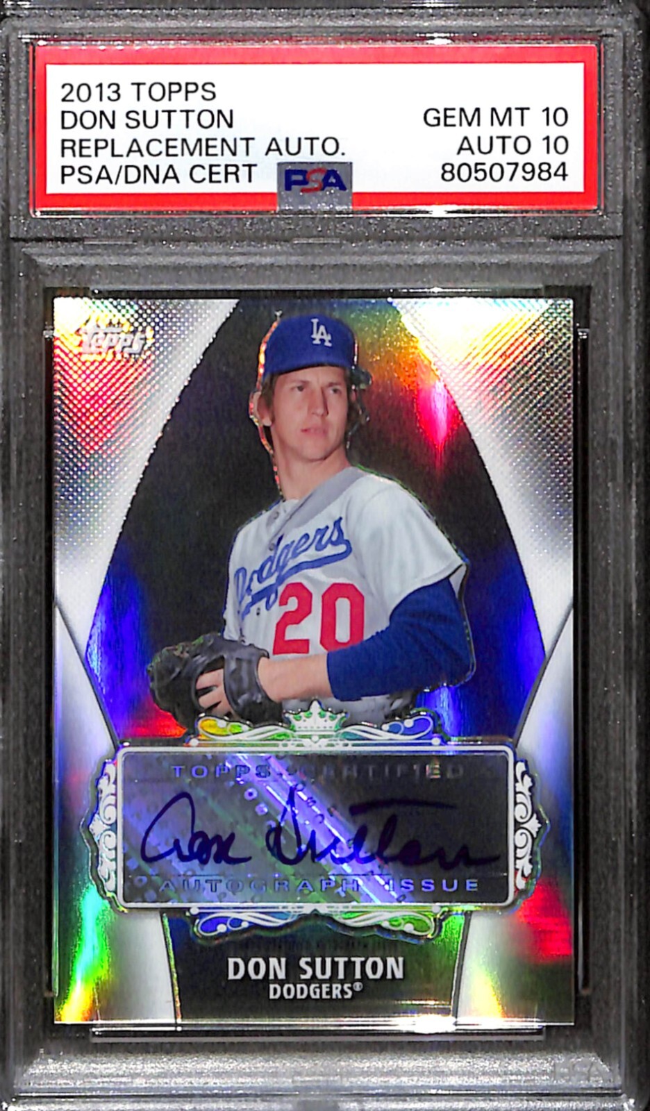 DON SUTTON 2013 Topps Replacement Autograph PSA 10 AUTO 10 GEM MINT POP ...