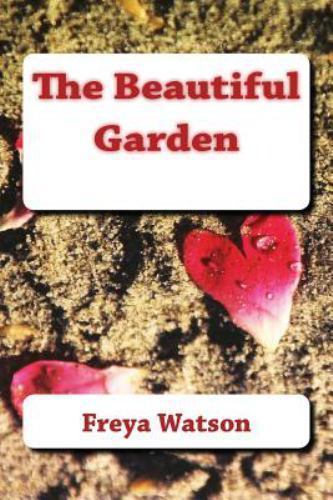 Beautiful Garden (American English Version) by Freya Watson (2013 ...