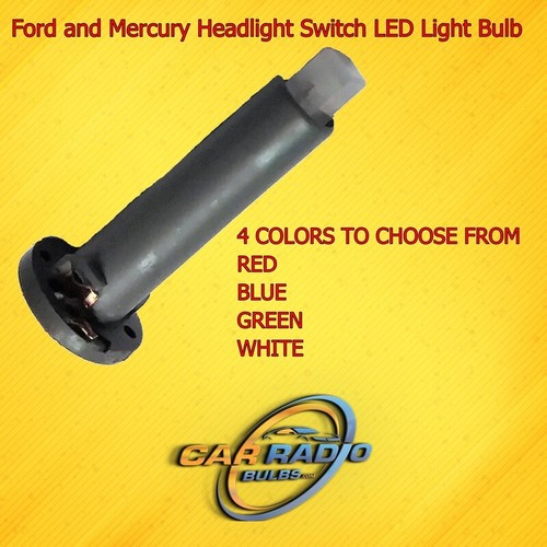 Ford and Mercury Headlight Switch LED Light Bulb | eBay