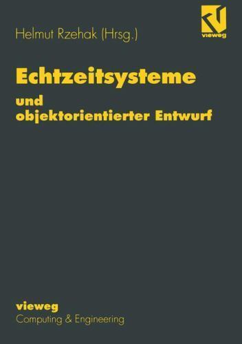 Echtzeitsysteme und Objektorientierter Entwurf by Helmut Rzehak (1996, Trade Paperback) for sale ...