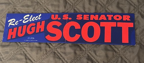 Vintage Hugh Scott US Senator Re-Elect Pennsylvania Bumper Sticker PB15 ...
