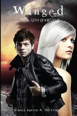 Winged, Book 2: The Unraveling by Vianca Eunice M. Martinez (English) Paperback 9781482789720| eBay