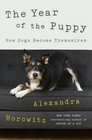 The Year Of The Puppy How Dogs Become Themselves by Alexandra Horowitz ...