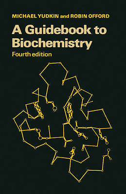 A Guidebook to Biochemistry by Robin Offord, Michael Yudkin (Paperback ...