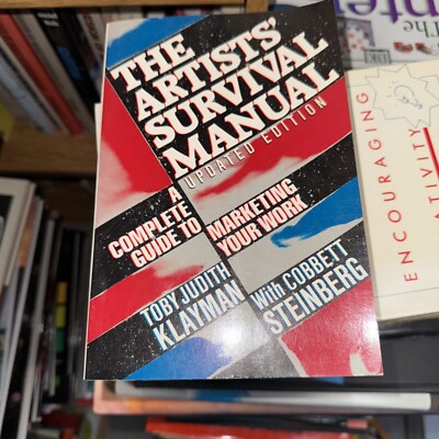 THE ARTISTS' SURVIVAL MANUAL: A Complete Guide by Toby Judith Klayman ...