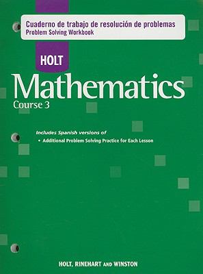 Holt Mathematics Course 3 : Problem Solving Workbook by Rinehart and ...