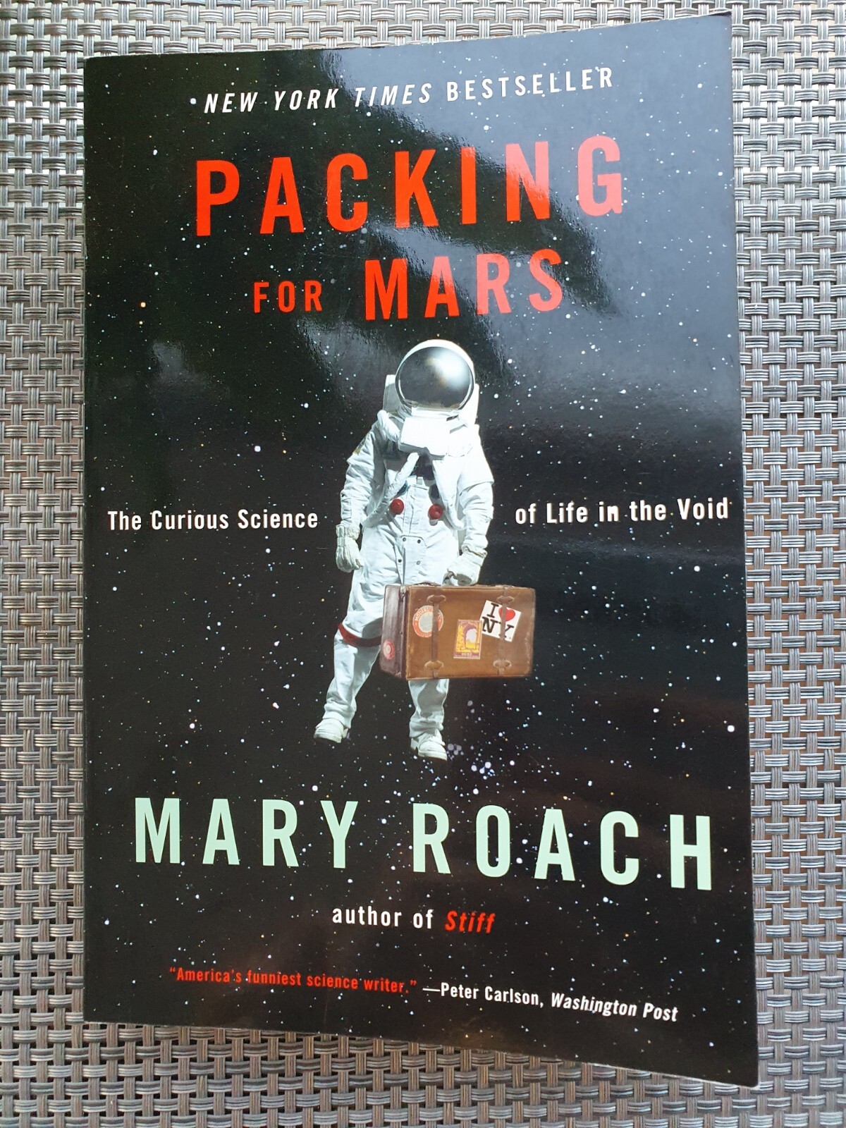 Packing for Mars : The Curious Science of Life in the Void by Mary ...