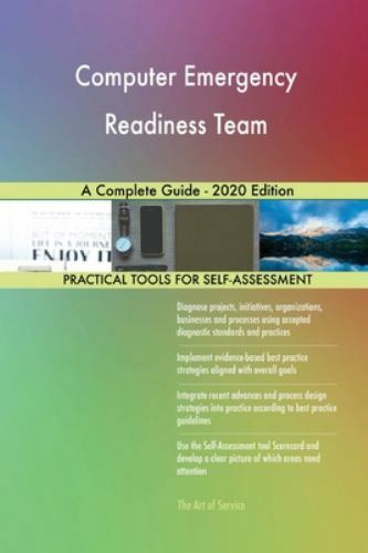 Computer Emergency Readiness Team a Complete Guide - 2020 Edition by ...