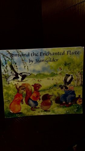 Tom and the Enchanted Flute By Jean Gilder | eBay