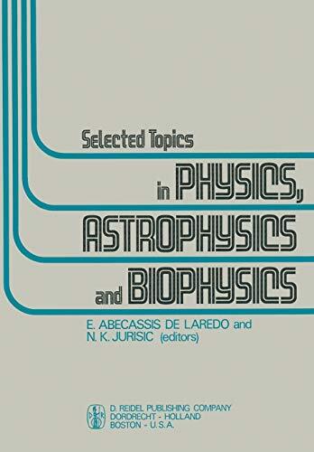 Selected Topics in Physics, Astrophysics and Biophysics : Proceedings of the-, 9789401026352| eBay