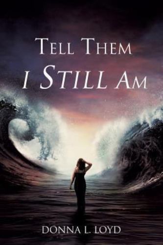 Tell Them I Still Am by Fielding, Donna L. 9781628712551 | eBay UK