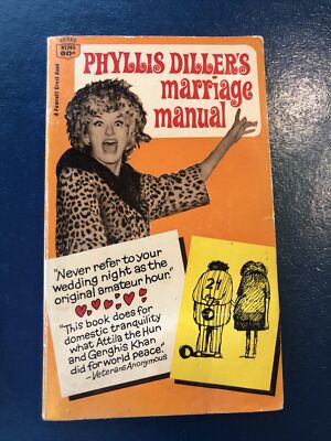 PHYLLIS DILLER’S MARRIAGE MANUAL Susan Perl 2nd FAWCETT PRINTING ...