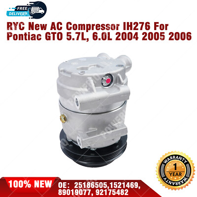 RYC New AC Compressor IH276 Fits Pontiac GTO 5.7L, 6.0L 2004 2005 2006 ...