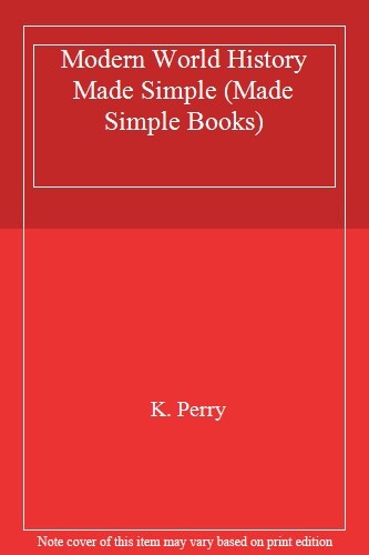 Modern World History Made Simple (Made Simple Books) By K. Perry | eBay
