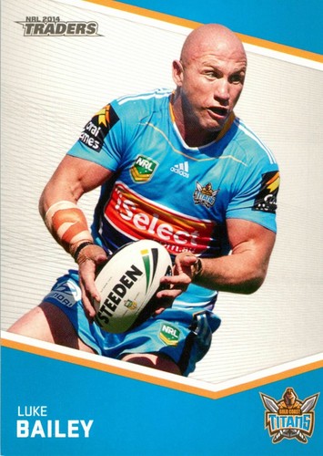2014 GOLD COAST TITANS NRL Card LUKE BAILEY Traders | eBay Australia
