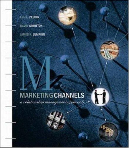Marketing Ser.: Marketing Channels : A Relationship Management Approach ...