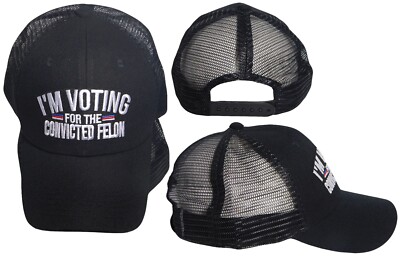 Trump 2024 I'm Voting For The Convicted Felon Black Mesh Embroidered ...