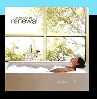 A Sense of Renewal - Music CD - Glendon Smith - 2018-05-23 - Avalon ...